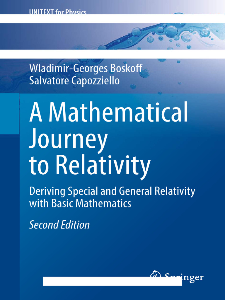 A Mathematical Journey To Relativity (Deriving Special and General ...