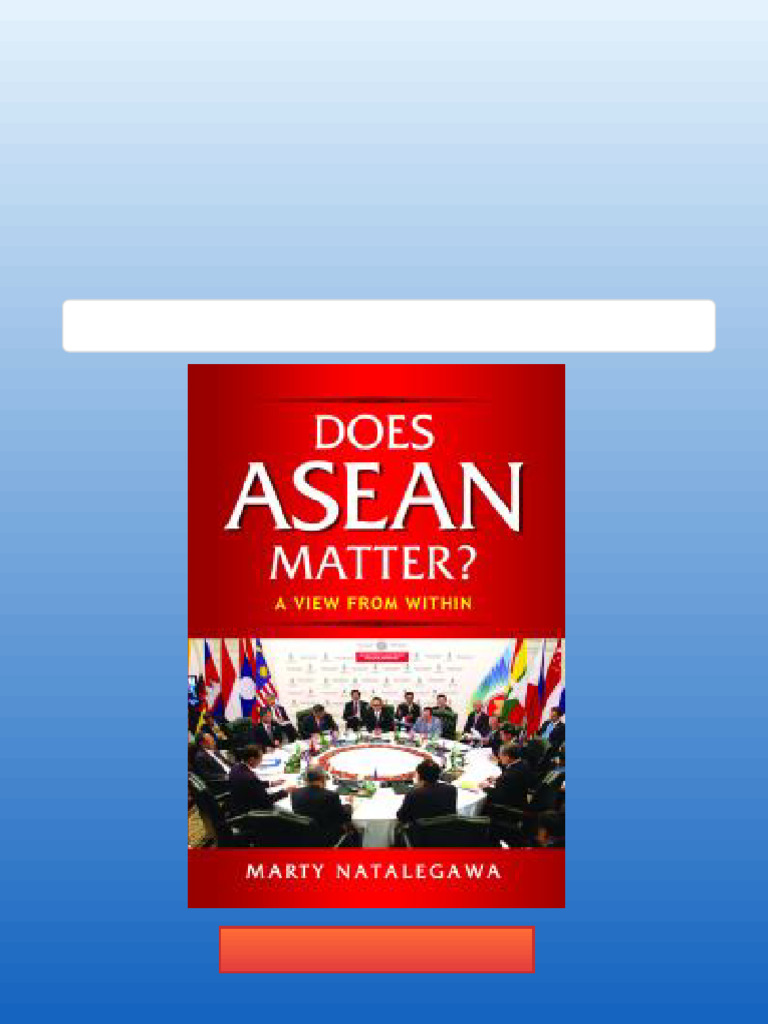 Does ASEAN Matter A View From Within 1st Edition Marty Natalegawa ...