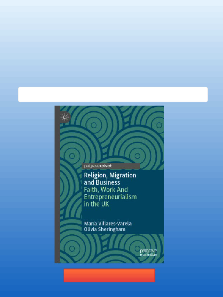 Religion, Migration and Business: Faith, Work and Entrepreneurialism in ...