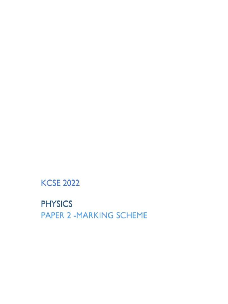 Kcse 2022-Physics p2 Marking Scheme | PDF