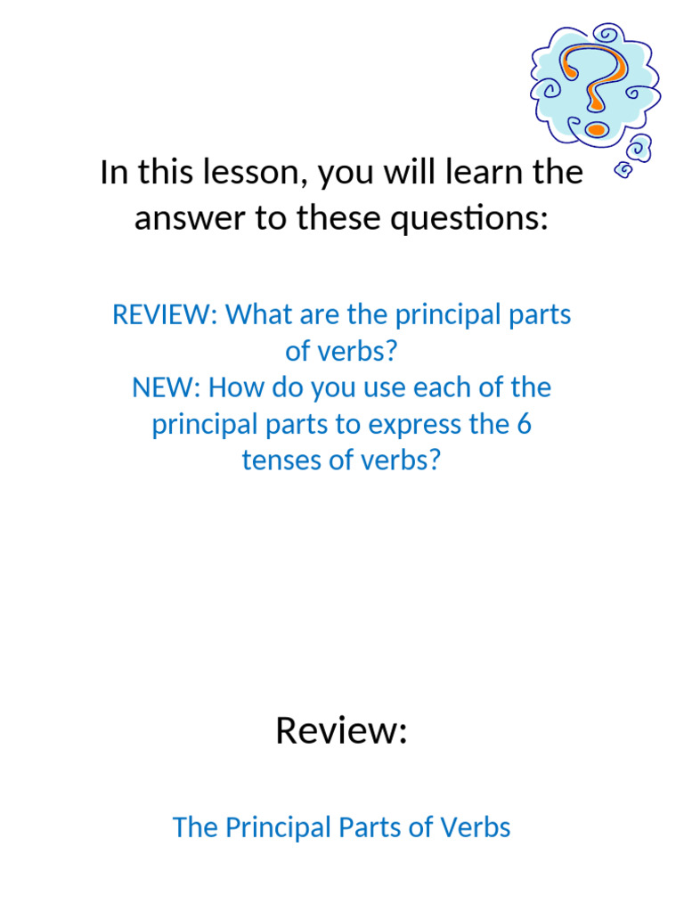 Principal Parts and Verb Tenses Explained | PDF | Grammatical Tense ...