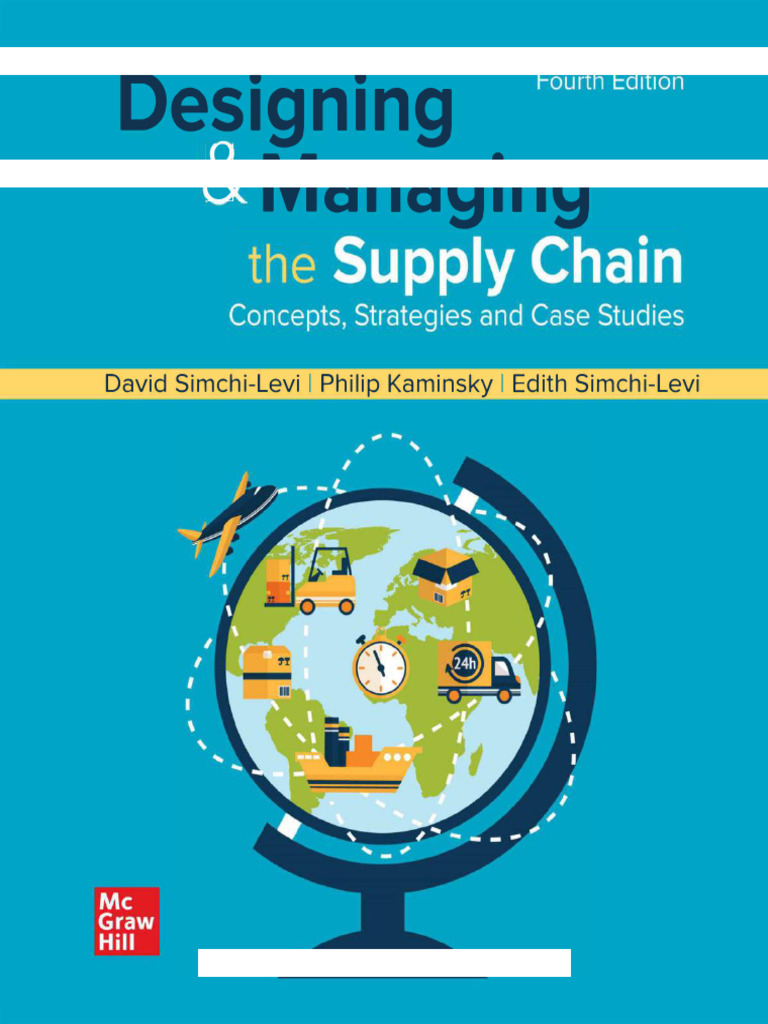 Designing and Managing The Supply Chain: Concepts Strategies and Case Studies (4th Edition ...