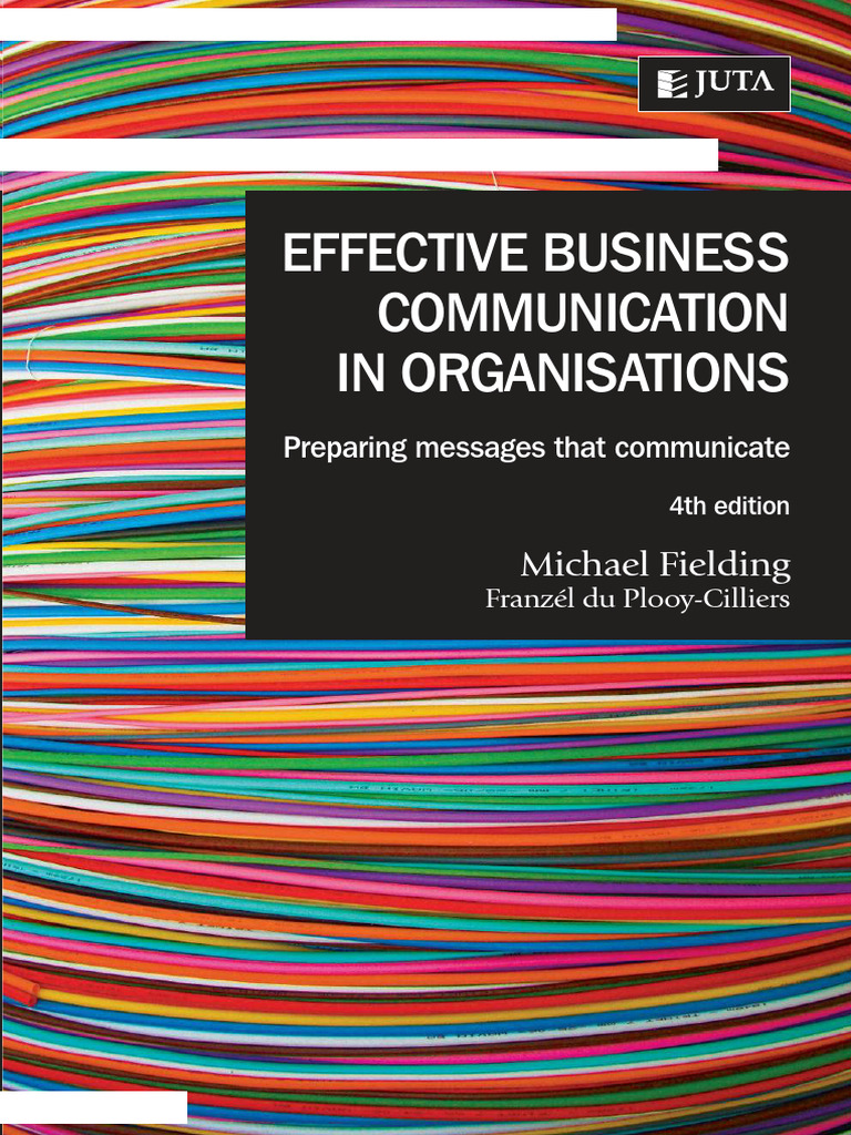 Effective Business Communication In Organisations Preparing Messages