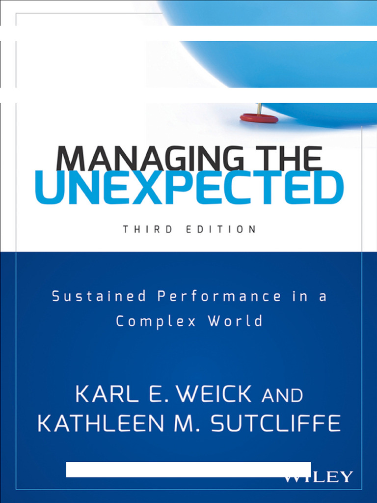 Managing The Unexpected: Sustained Performance in A Complex World ...