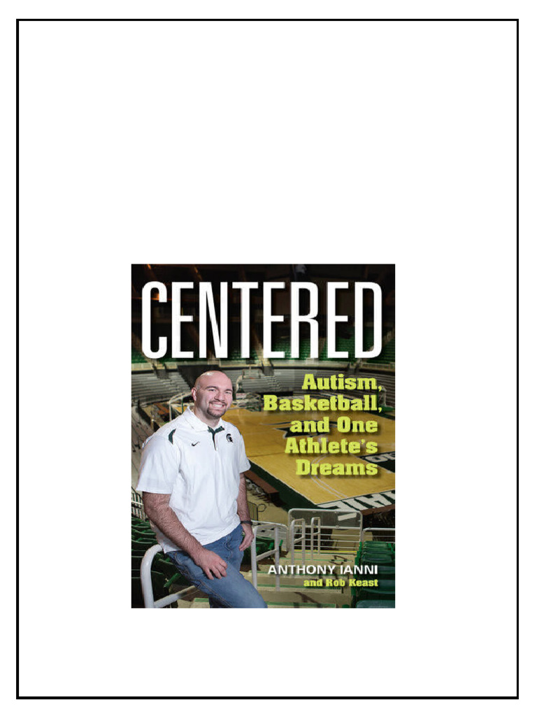 Centered Autism Basketball And One Athletes Dreams Anthony Ianni ...