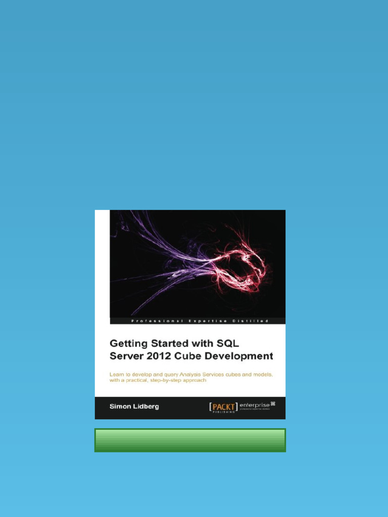 (Ebook) Getting started with SQL server 2012 cube development by Simon Lidberg ISBN ...