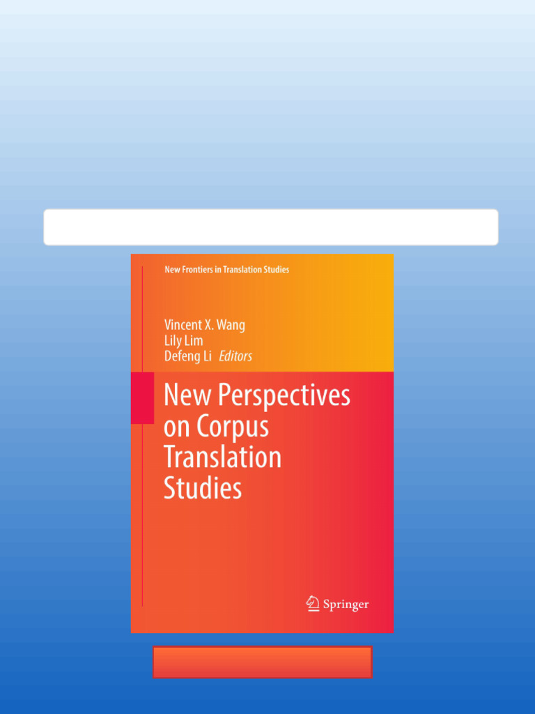 New Perspectives On Corpus Translation Studies (New Frontiers in ...