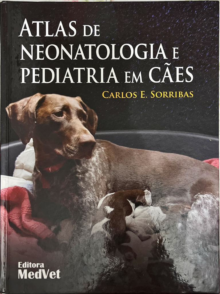 Atlas de Neonatologia e Pediatria em Cães | PDF