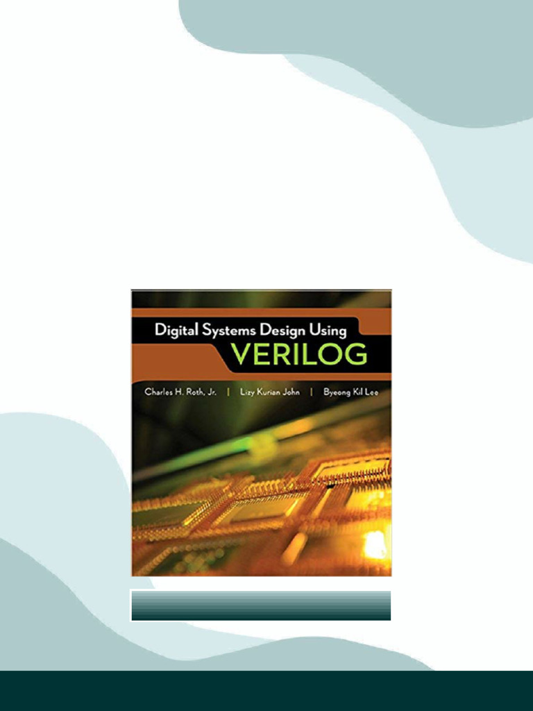 Solution manual for Digital Systems Design Using Verilog 1st Edition by Roth John Lee ISBN ...