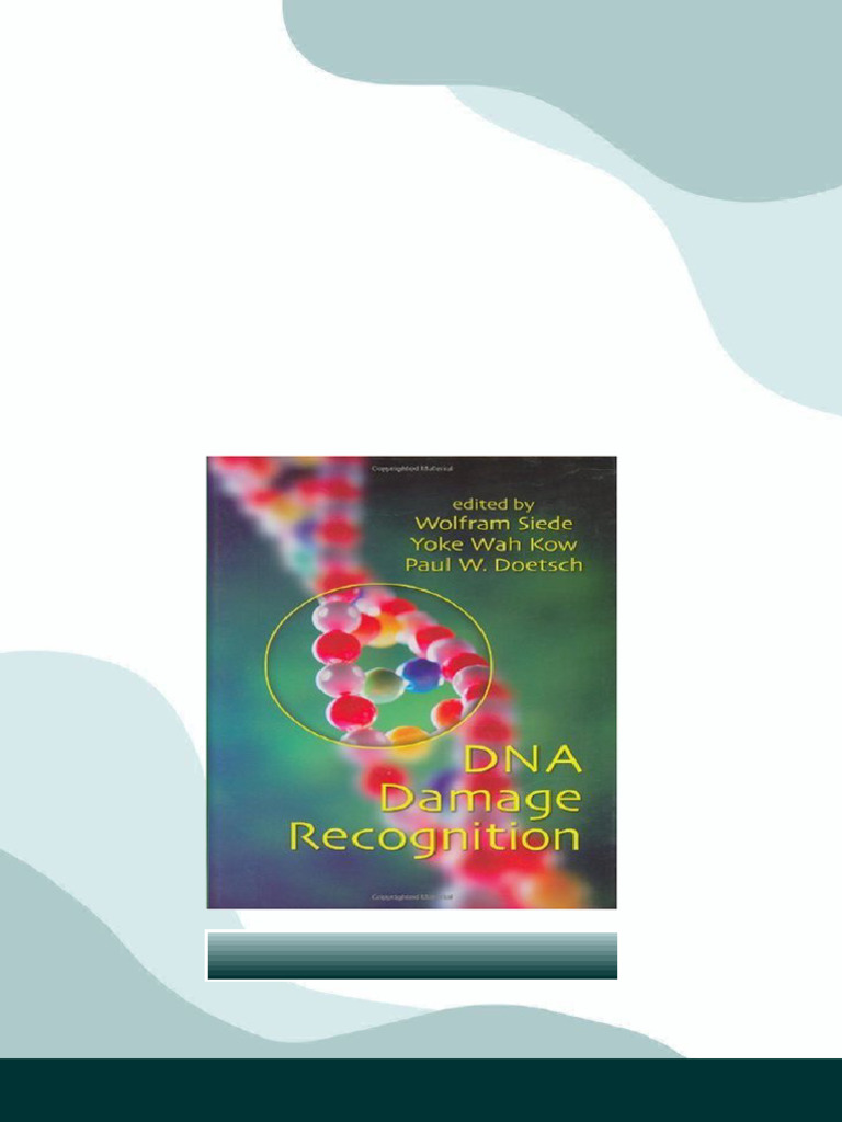 DNA Damage Recognition 1st Edition Wolfram Siede (Editor) Ready To Read | PDF | Dna Repair ...