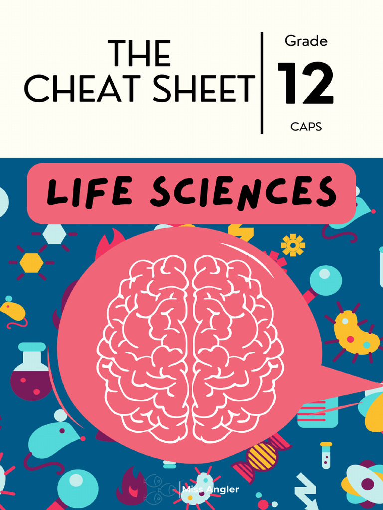 The Cheat Sheet - Grade 12 Life Sciences Edition 5 - 250811 - 212522 | PDF