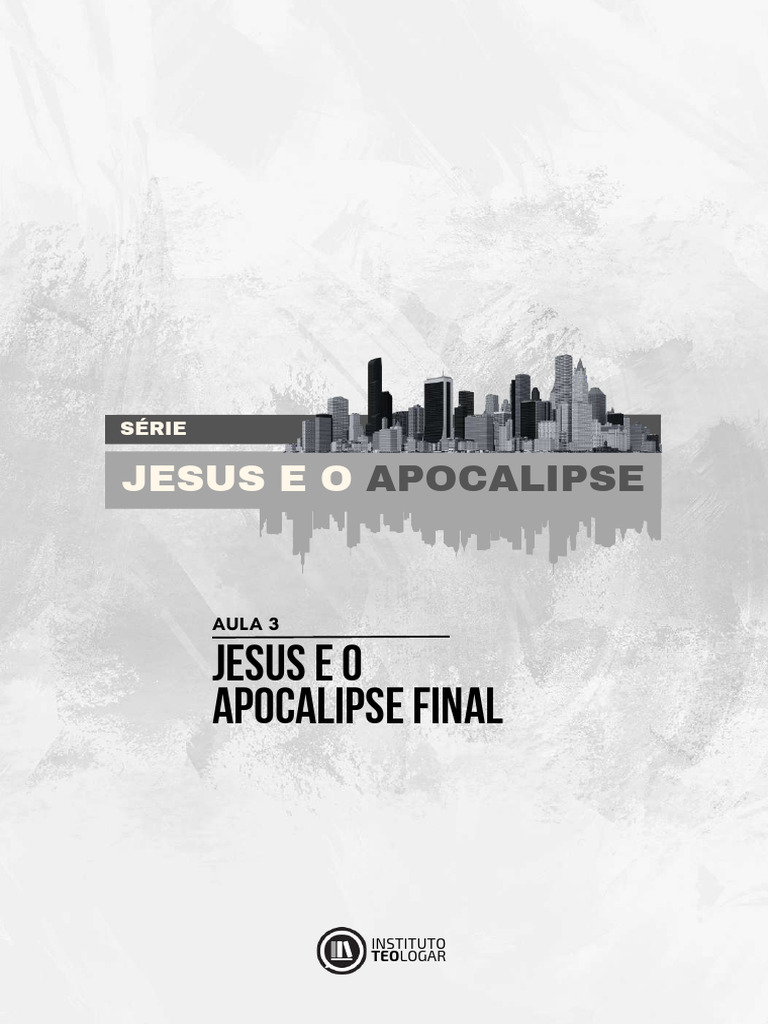 Aula 3 - Jesus e o Apocalipse Final para Impressão | PDF | Livro do ...