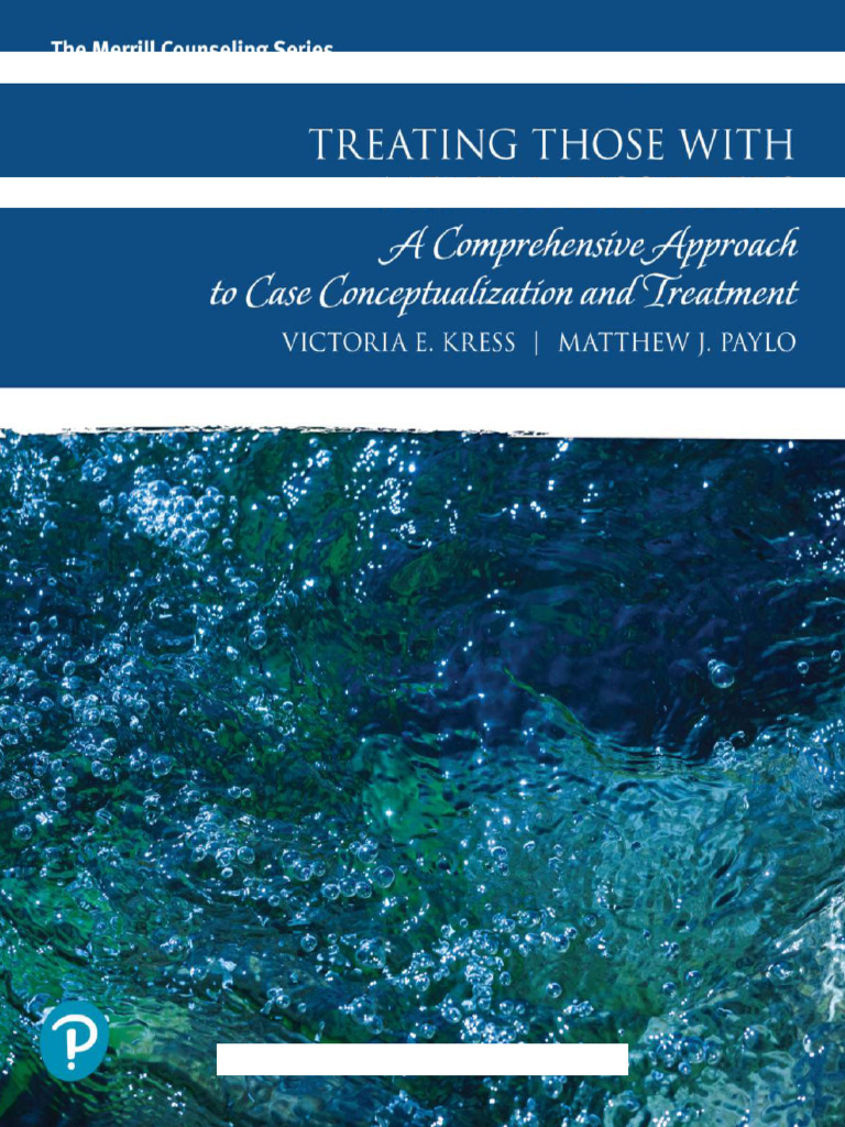 Treating Those With Mental Disorders (A Comprehensive Approach To Case Conceptualization and ...