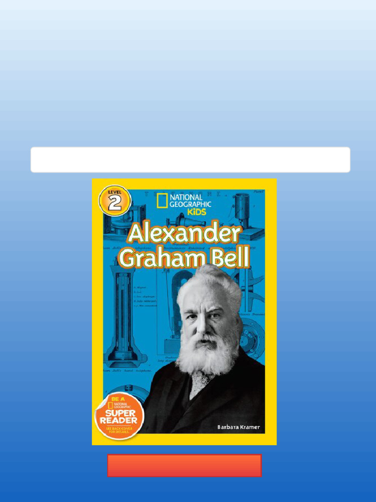 National Geographic Readers Alexander Graham Bell Barbara Kramer ...