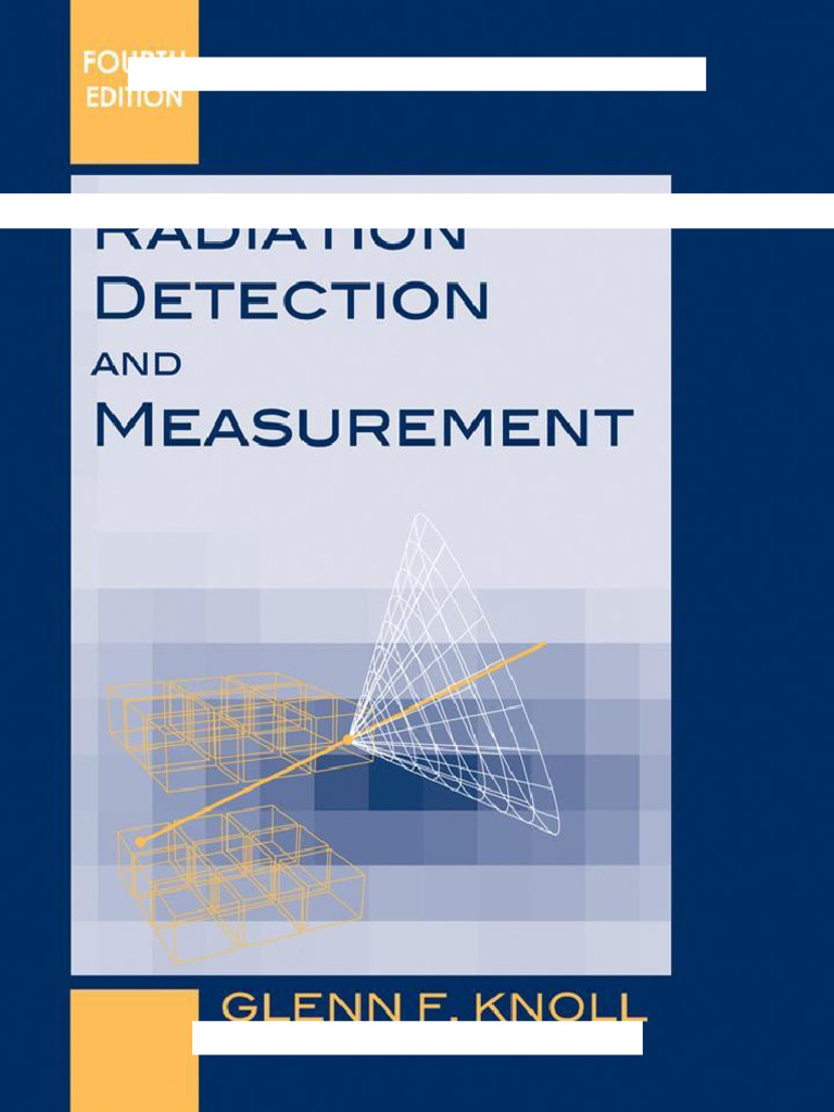Radiation Detection and Measurement (4th Edition) Knoll | PDF | Gamma Ray | Photon