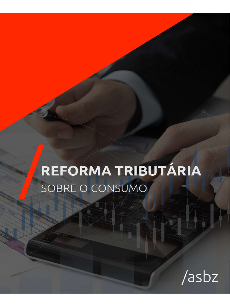 Asbz - Reforma Tributária Sobre o Consumo | PDF | Impostos | Imposto ...