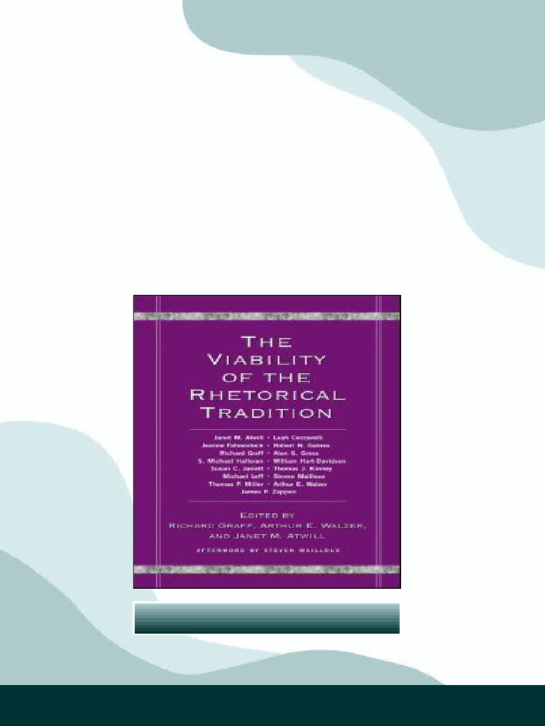 The Viability of The Rhetorical Tradition 1st Edition Richard Graff ...