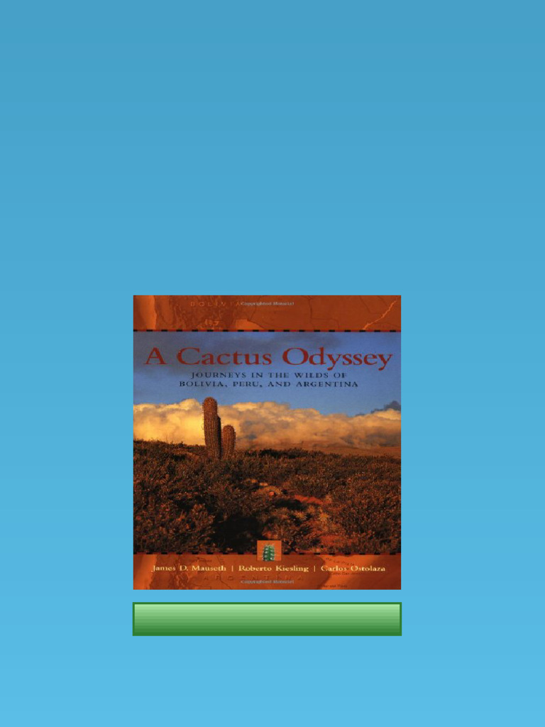 (Ebook) A Cactus Odyssey: Journeys in The Wilds of Bolivia, Peru, and ...