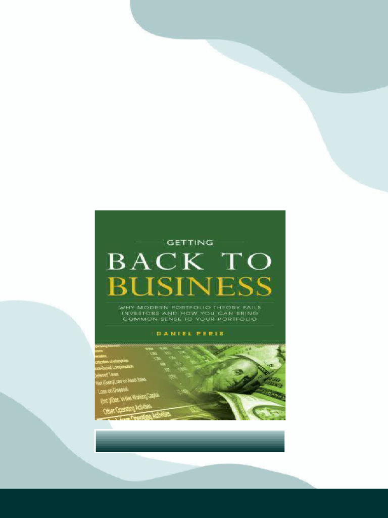 Getting Back To Business: Why Modern Portfolio Theory Fails Investors ...