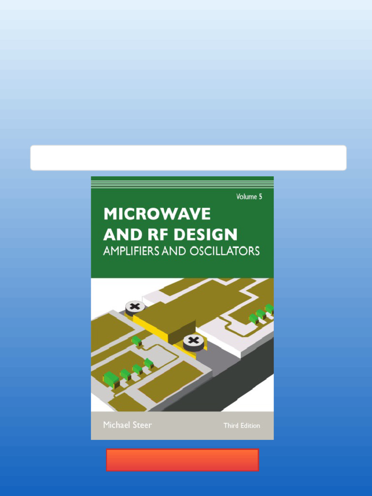 Microwave and RF Design Volume 5 Amplifiers and Oscillators Michael ...