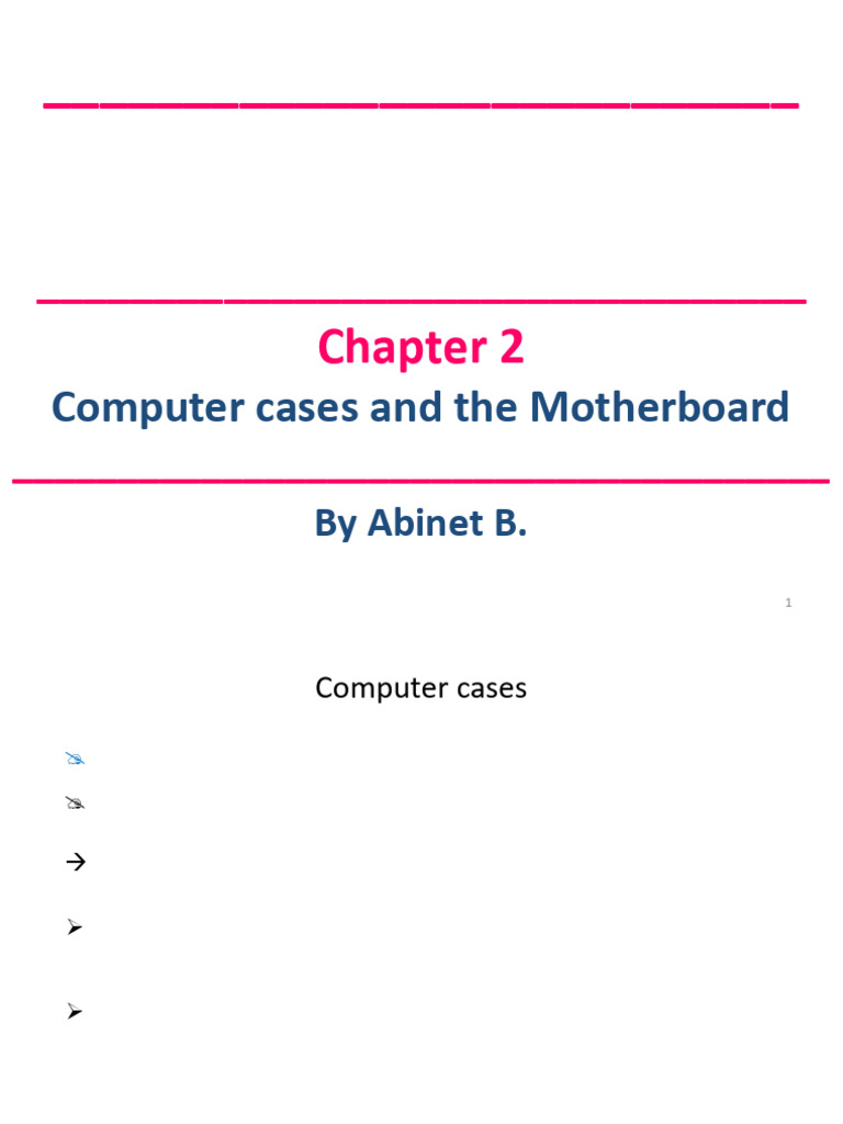 Chapter-2 Case & Mother Board | PDF | Random Access Memory | Computer Data Storage