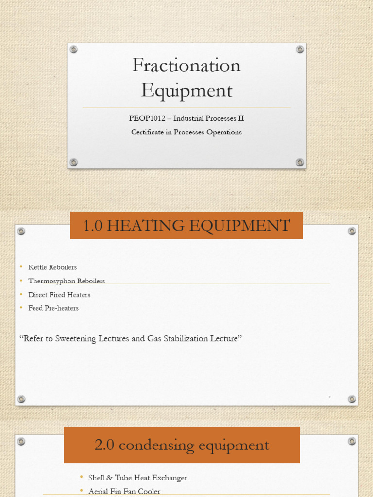 Fractionation Equipment Overview | PDF | Distillation | Liquids