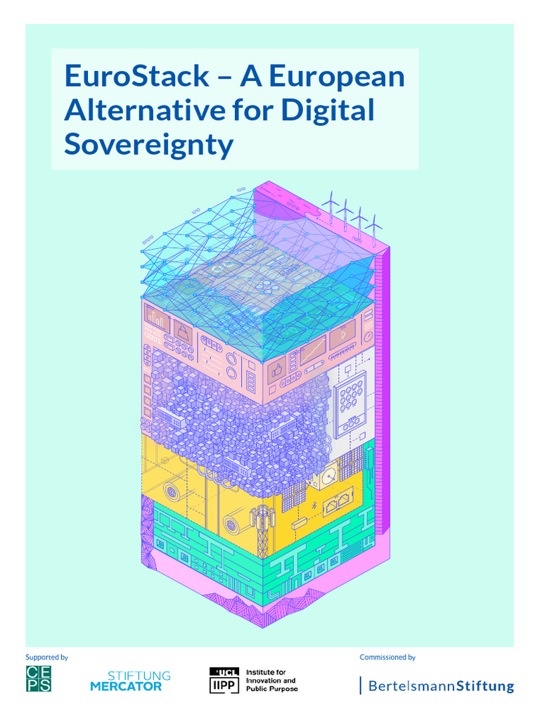 EuroStack – A European Alternative for Digital Sovereignty Prof. Francesca Bria Prof. Paul ...