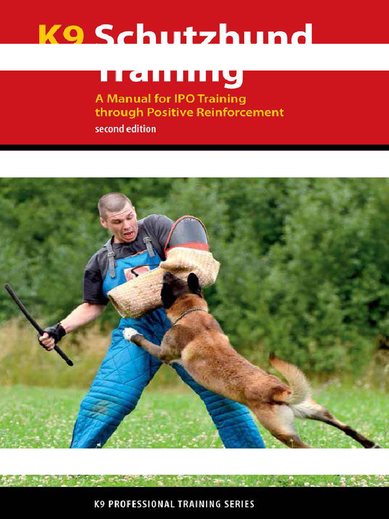 K9 Schutzhund IPO Training Manual | PDF | Police Dog | Animal Training