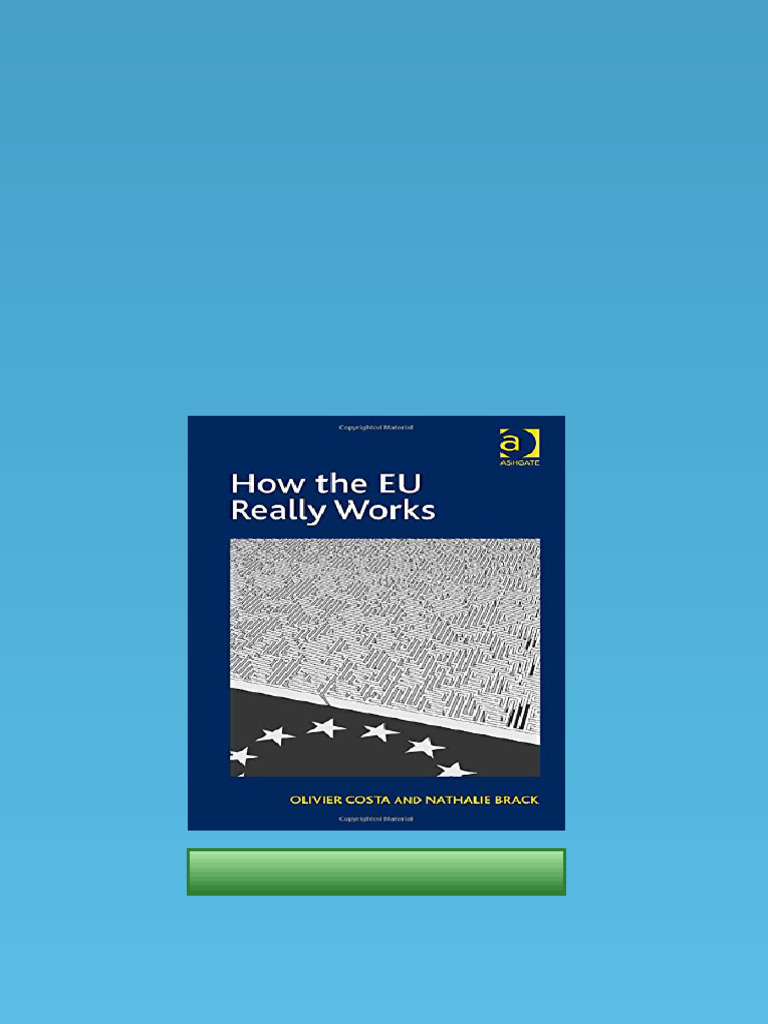 (Ebook) How The EU Really Works by Olivier Costa, Nathalie Brack ISBN ...