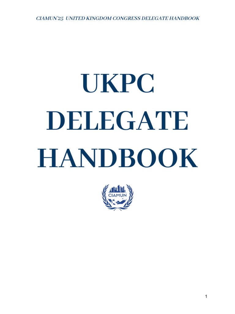 CIAMUN'25 UK Congress Delegate Guide | PDF | House Of Commons Of The ...