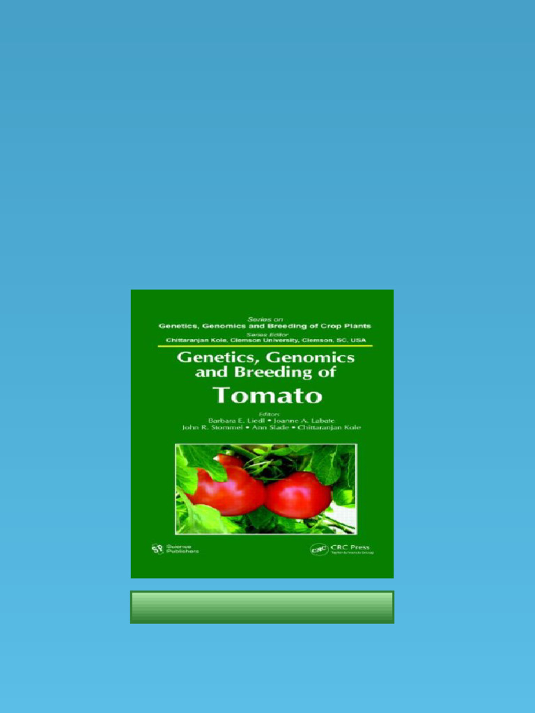 (Ebook) Genetics, Genomics, and Breeding of Tomato by Barbara E. Liedl ...
