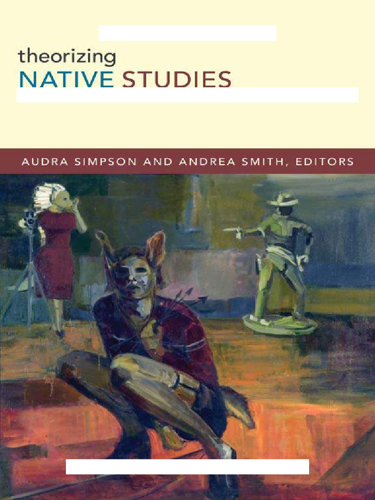 Theorizing Native Studies Overview | PDF | Theory