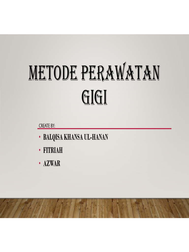 Metode Perawatan Gigi | PDF