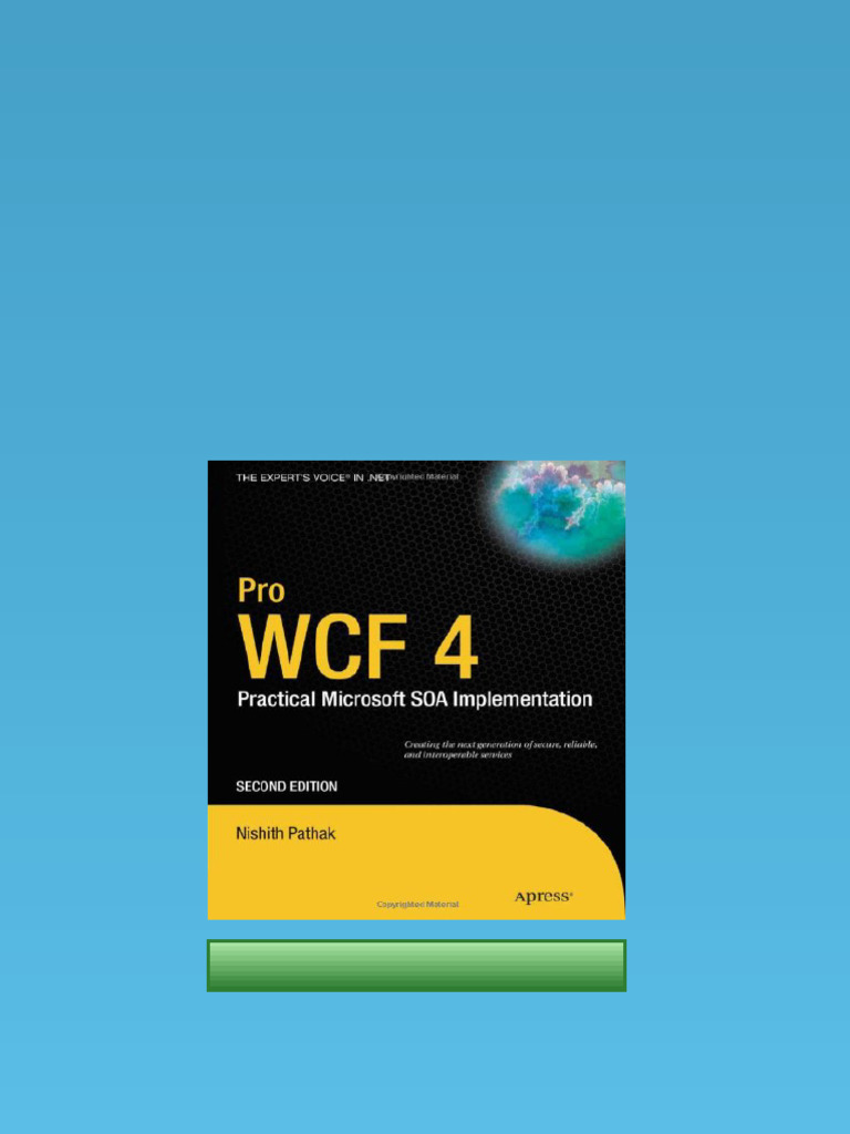(Ebook) Pro WCF 4: Practical Microsoft SOA Implementation, 2nd ed by Nishith Pathak ISBN ...