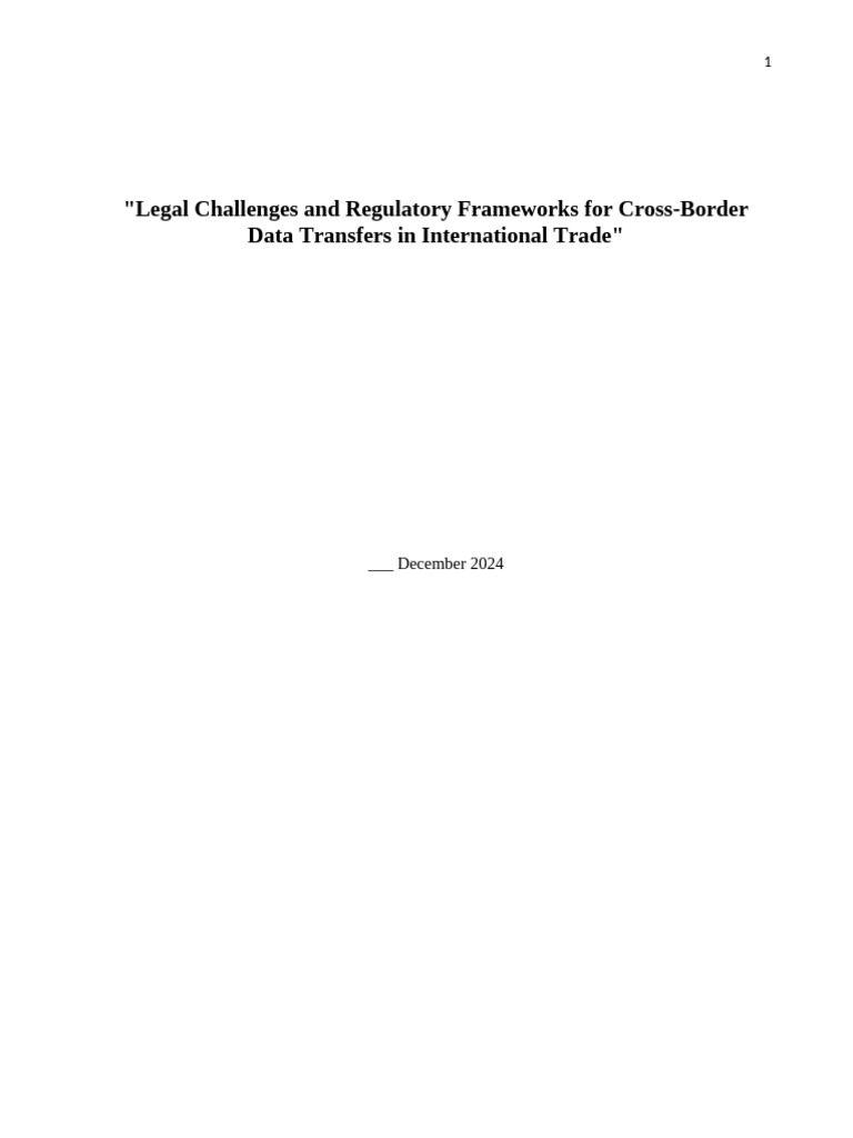 Legal Challenges and Regulatory Frameworks For Cross-Border Data ...
