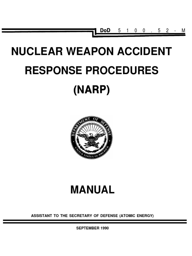 Nuclear Weapon Accident Response Procedures Manual: A Comprehensive ...