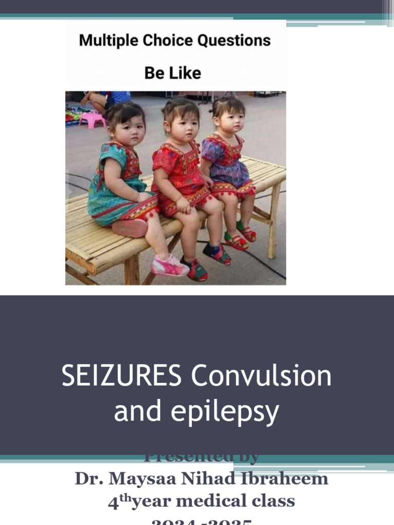 SEIZURES Convulsion and Epilepsy | PDF | Epilepsy | Nervous System