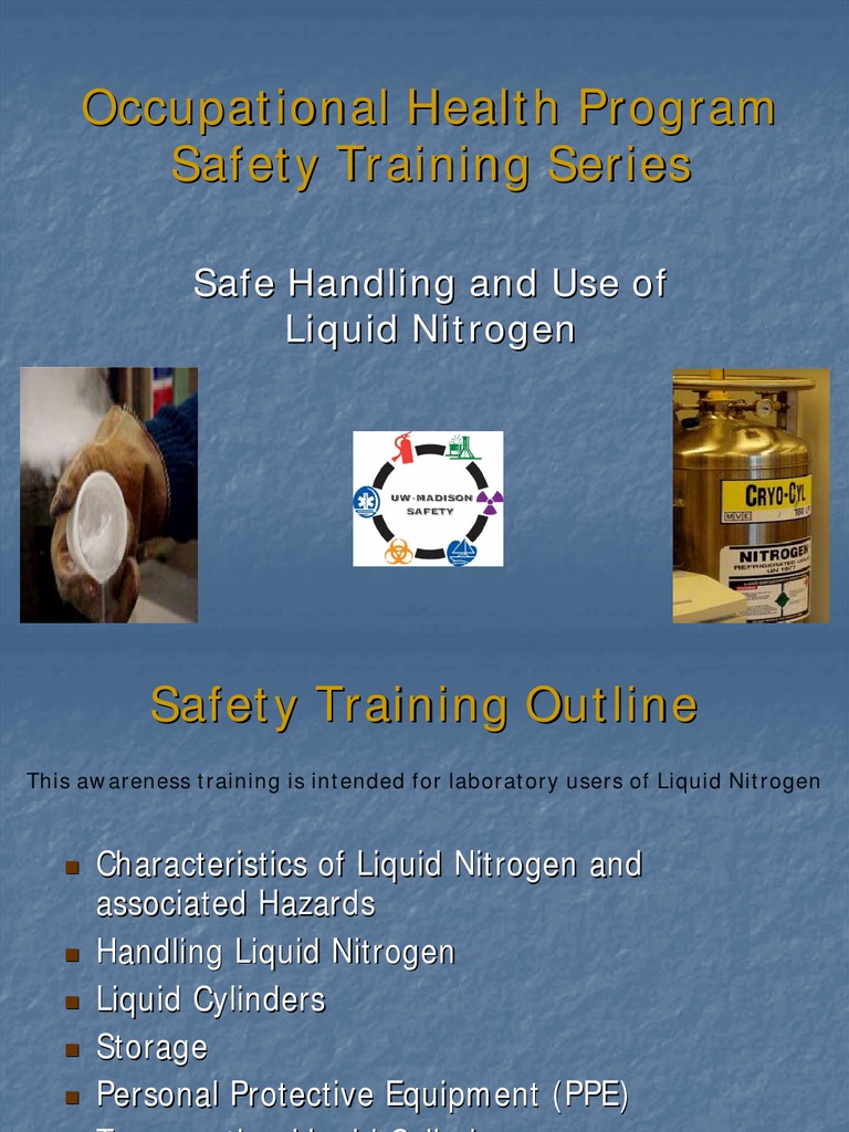 Liquid Nitrogen Safety Training | PDF | Nitrogen | Personal Protective ...