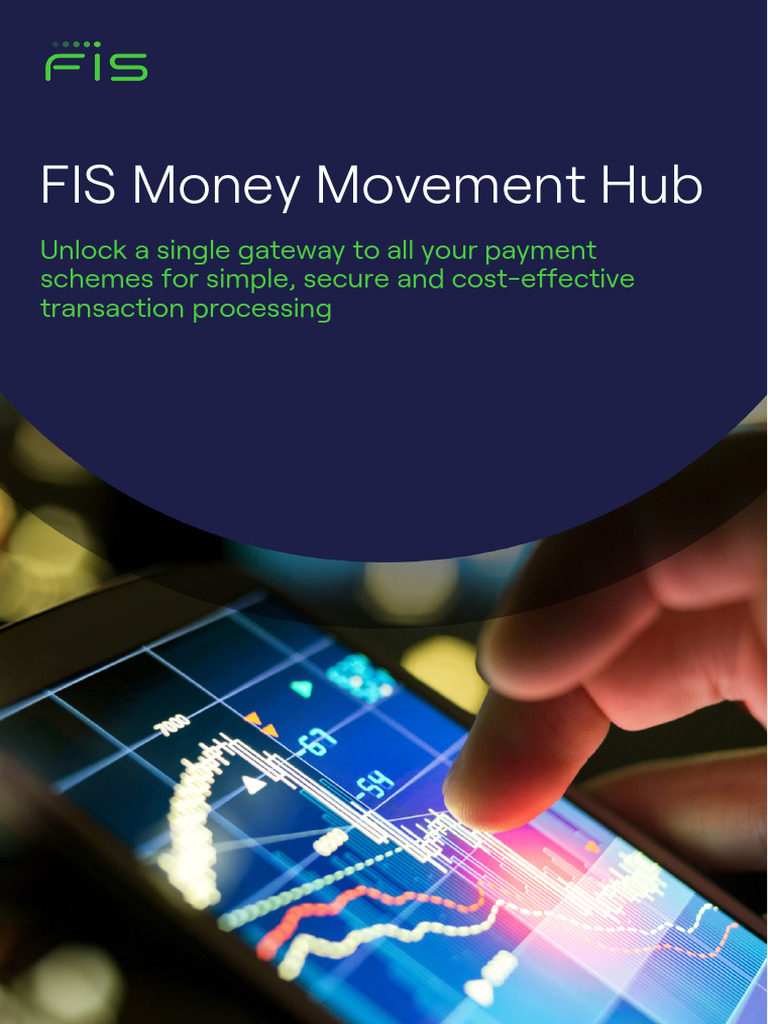 FIS Money Movement Hub Overview | PDF | Regulatory Compliance | Banks