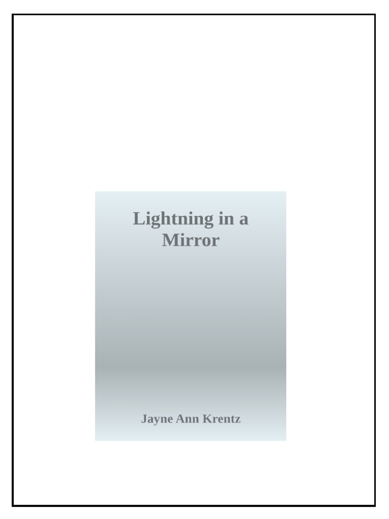 Lightning In A Mirror Jayne Ann Krentz online version | PDF