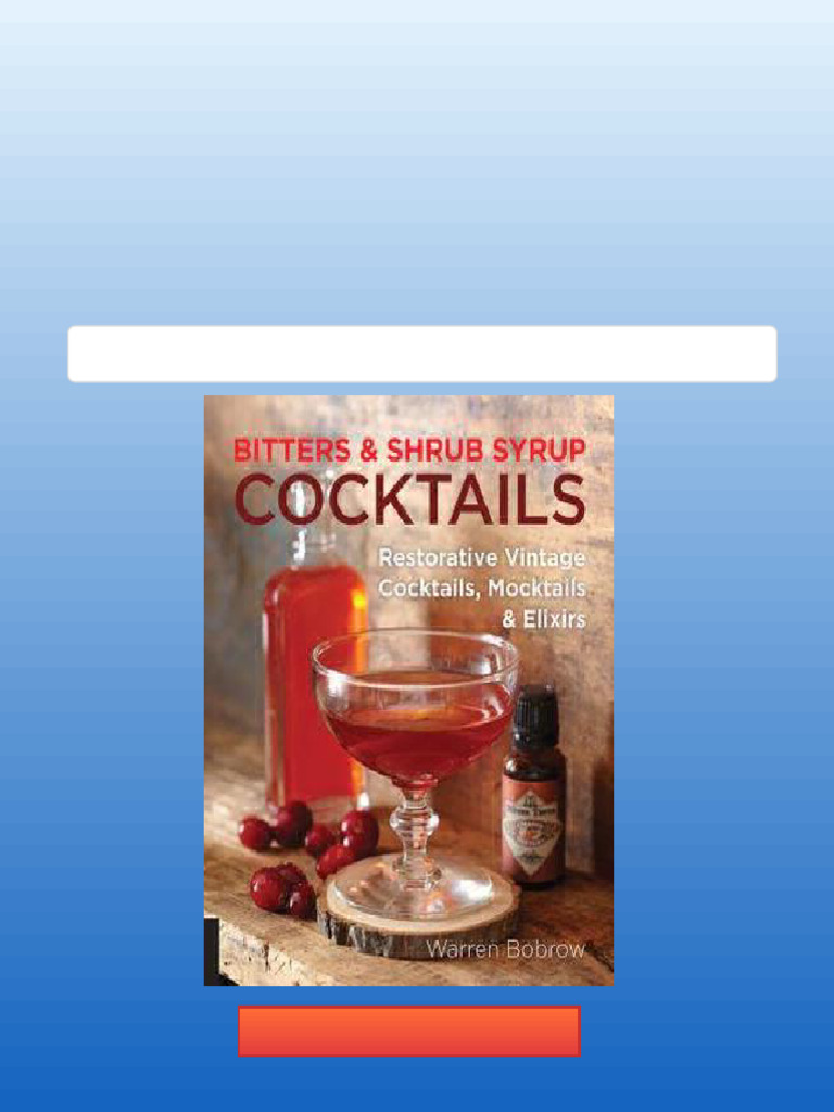 Bitters and Shrub Syrup Cocktails Restorative Vintage Cocktails ...