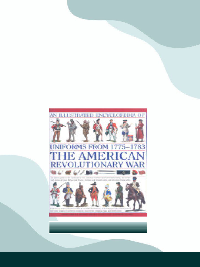 An Illustrated History of Uniforms From 1775 1783 The American ...