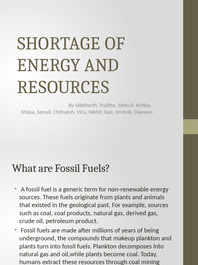 Shortage of Energy and Resources | PDF | Energy Development | Fossil Fuels