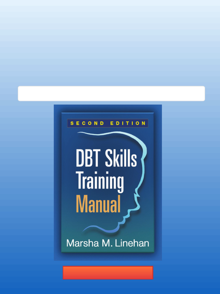 DBT Skills Training Manual Second Edition Marsha M. Linehan Updated 2025 | PDF | Zoology