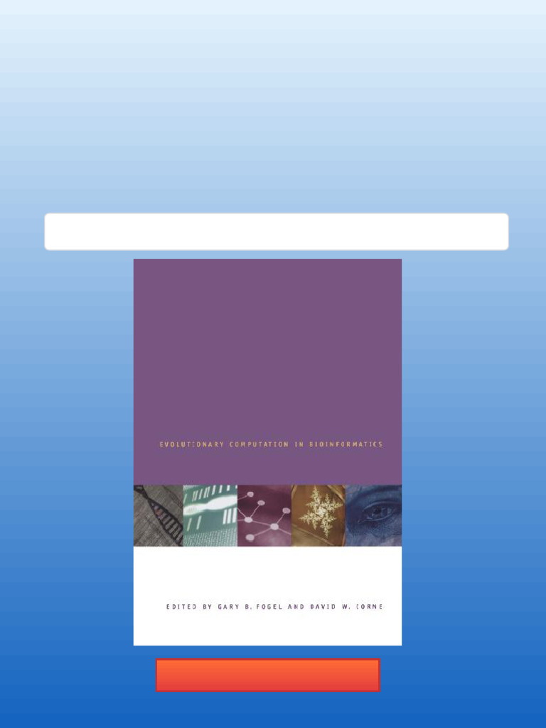 Evolutionary Computation in Bioinformatics 1st Edition Edition Fogel G. B. (Ed) Full Chapters ...