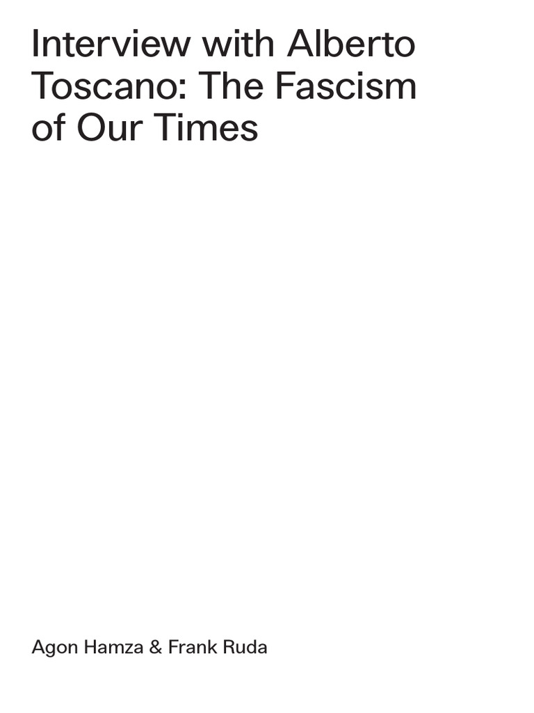 02b - ALBERTO TOSCANO (2024 Interview) - The Fascism of Our Times | PDF ...