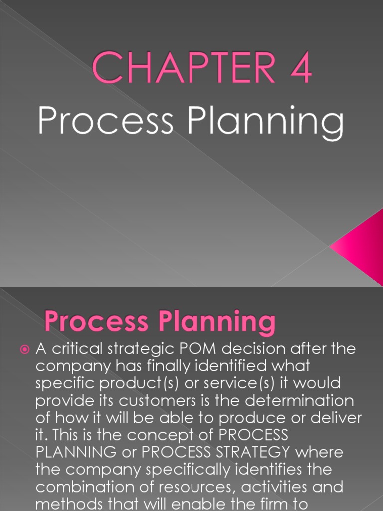 CHAPTER 4 Process Planning | PDF | Strategic Management | Product ...