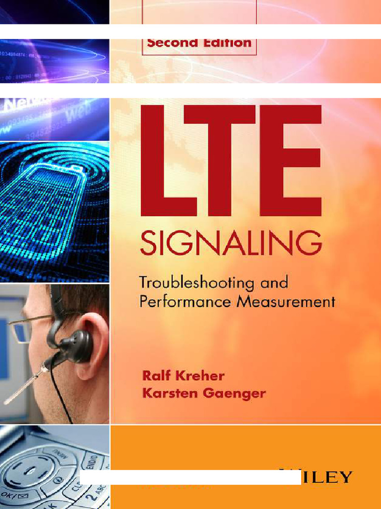 LTE Signaling: Troubleshooting and Performance Measurement (Troubleshooting and Performance ...