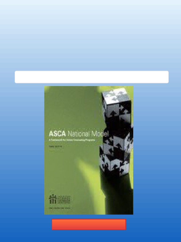 The ASCA National Model A Framework for School Counseling Programs ...