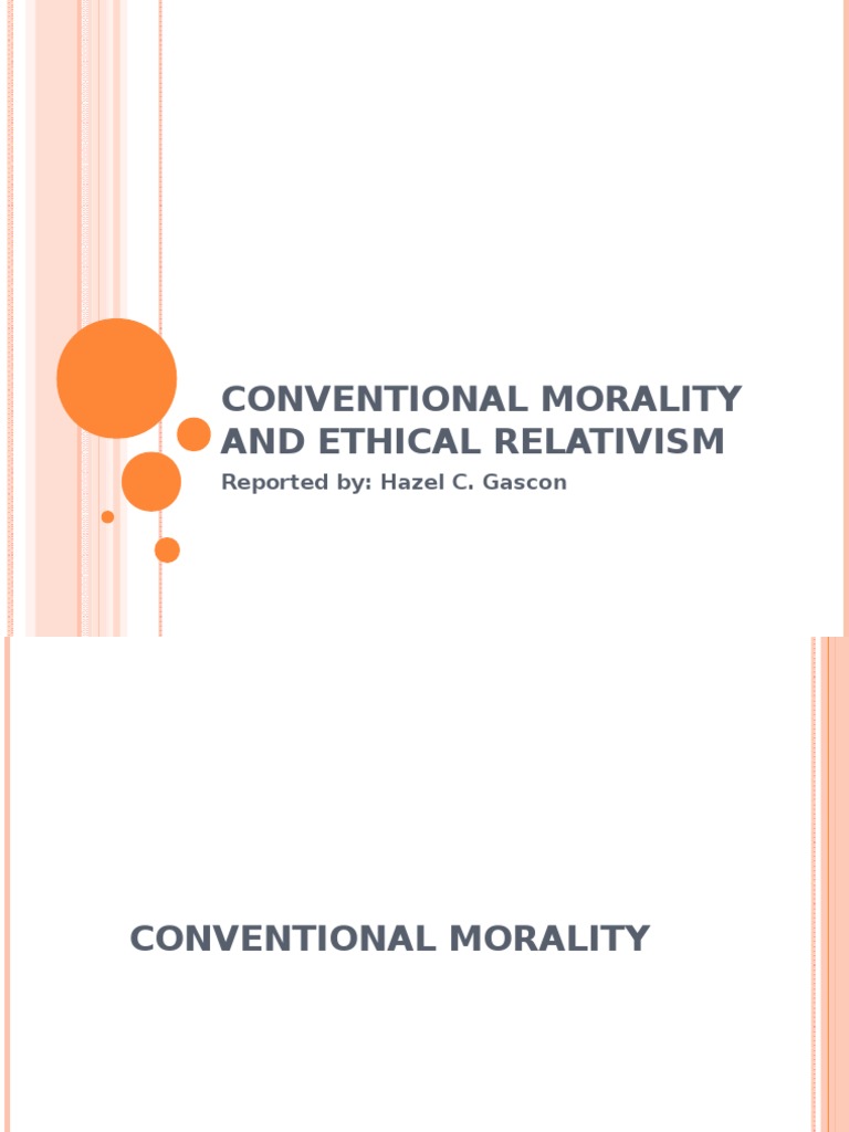 Conventional Morality and Ethical Relativism | PDF | Relativism | Value ...